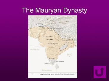 The Mauryan Dynasty presentation | free to view
