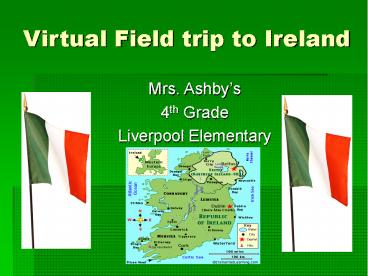 Virtual Field trip to Ireland presentation | free to download