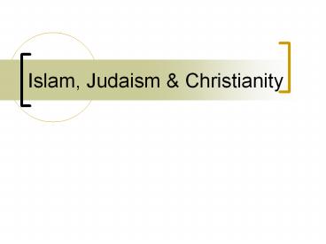 PPT – Islam, Judaism PowerPoint presentation | free to download - id ...