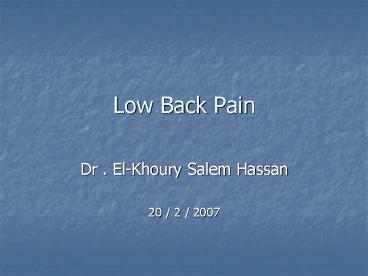 PPT – Low Back Pain PowerPoint presentation | free to view - id: 3fa3f6 ...