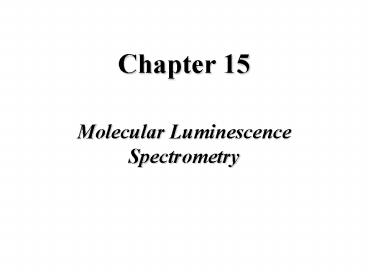 Molecular Luminescence Spectrometry presentation | free to view