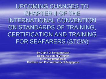 PPT – UPCOMING CHANGES TO CHAPTER II OF THE INTERNATIONAL CONVENTION ON ...