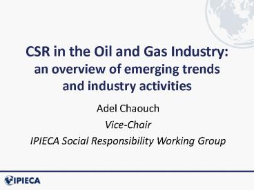 CSR in the Oil and Gas Industry: an overview of emerging trends and ...