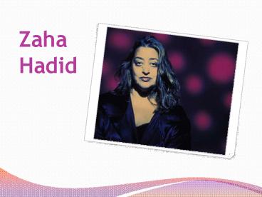 Zaha Hadid presentation | free to view