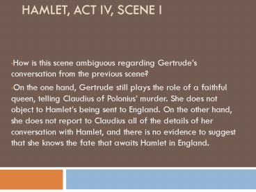 Hamlet, Act IV, scene i presentation | free to view