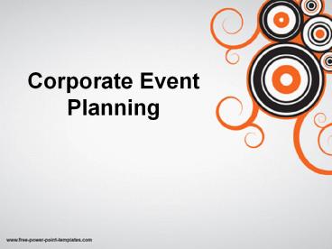 Corporate Event Planning presentation | free to download