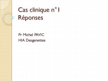 PPT – Cas clinique n PowerPoint presentation | free to download - id ...