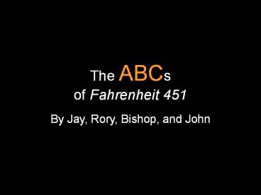 The ABCs of Fahrenheit 451 presentation | free to download