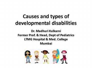 Causes and types of developmental disabilities presentation | free to view