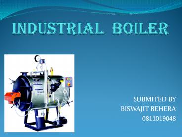 INDUSTRIAL BOILER presentation | free to download