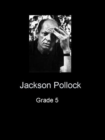 Jackson Pollock presentation | free to download