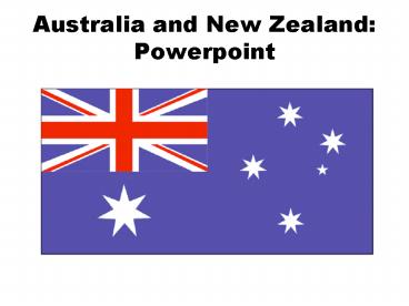 Australia and New Zealand: Powerpoint presentation | free to view