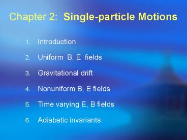 Chapter 2: Single-particle Motions presentation | free to view