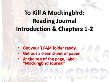 PPT – To Kill A Mockingbird: Reading Journal Introduction PowerPoint ...