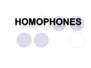 PPT – Homophones PowerPoint presentation | free to view - id: 36247-MWI5N