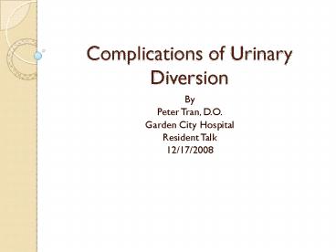 Complications of Urinary Diversion presentation | free to view