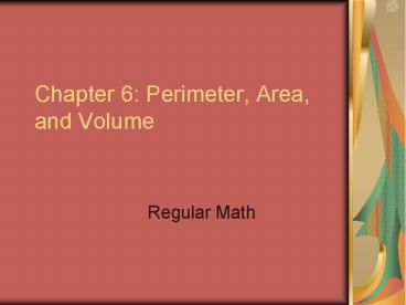 Chapter 6: Perimeter, Area, and Volume presentation | free to download