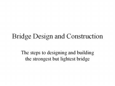 Bridge Design and Construction presentation | free to download