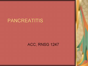 PANCREATITIS presentation | free to view