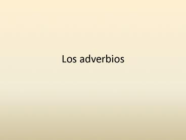 Los adverbios presentation | free to view