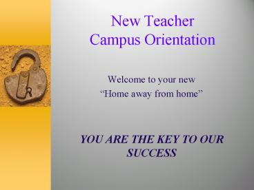 New Teacher Campus Orientation presentation | free to view