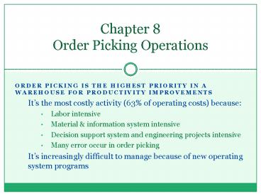 Order picking is the highest priority in a warehouse for productivity ...