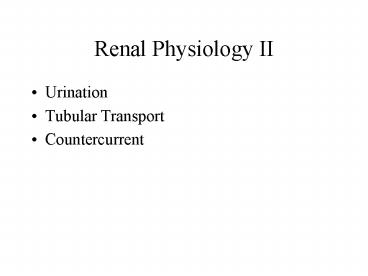 Renal Physiology II presentation | free to download