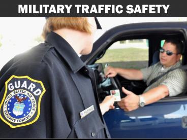MILITARY TRAFFIC SAFETY presentation | free to view