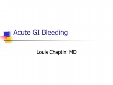 Acute GI Bleeding presentation | free to download