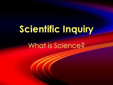 Scientific Inquiry presentation | free to view