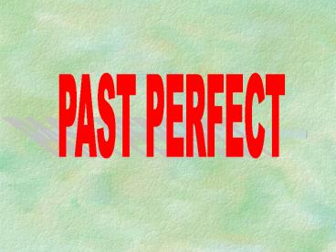 The past perfect tense presentation | free to download