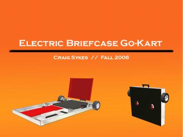 PPT – Electric Briefcase Go-Kart PowerPoint presentation | free to ...