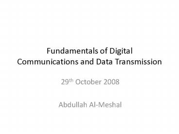 PPT – Fundamentals of Digital Communications and Data Transmission ...