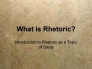 PPT – Rhetoric PowerPoint presentation | free to view - id: 253886-NDkyM