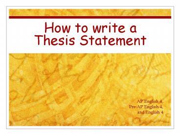 PPT – How to write a Thesis Statement PowerPoint presentation | free to ...