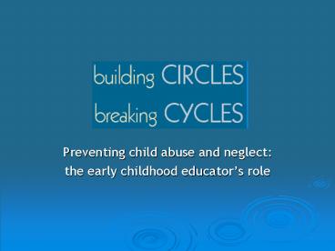 Preventing child abuse and neglect: presentation | free to view