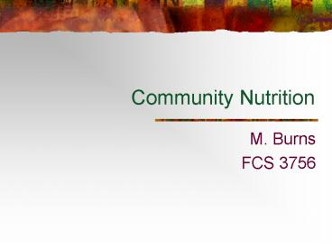 Community Nutrition presentation | free to view