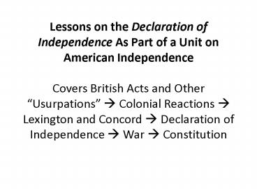 PPT – Lessons on the Declaration of Independence As Part of a Unit on ...