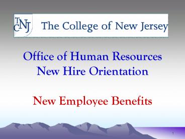 Office of Human Resources New Hire Orientation New Employee Benefits ...