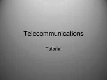 PPT – Telecommunications PowerPoint presentation | free to download ...