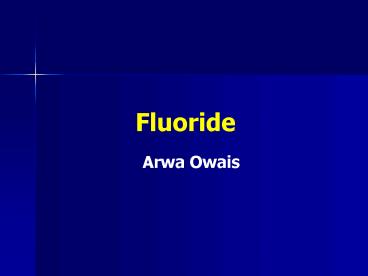 Fluoride presentation | free to view