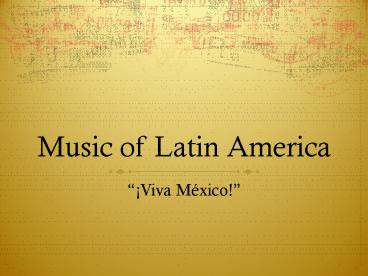 Music of Latin America presentation | free to view