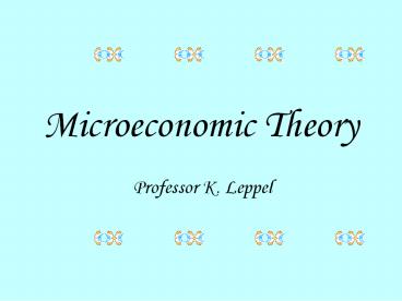 Microeconomic Theory presentation | free to view