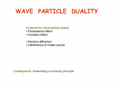 PPT – WAVE PARTICLE DUALITY PowerPoint presentation | free to download ...