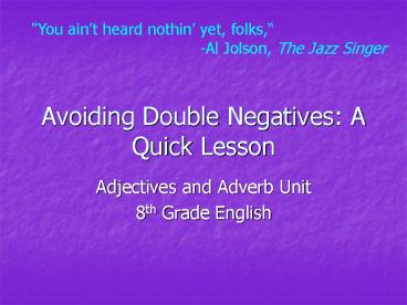 PPT – Avoiding Double Negatives: A Quick Lesson PowerPoint presentation ...