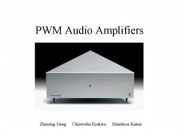 PPT – PWM Audio Amplifiers PowerPoint presentation | free to download - id: 40f11c-OWRhO