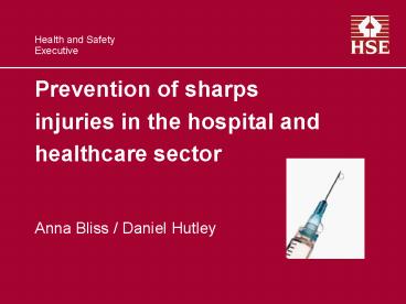Prevention of sharps injuries in the hospital and healthcare sector ...