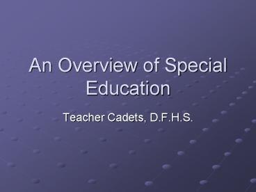 An Overview of Special Education presentation | free to view