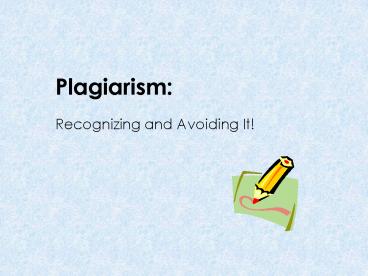 Plagiarism: presentation | free to view