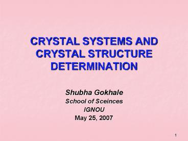 PPT – CRYSTAL SYSTEMS AND CRYSTAL STRUCTURE DETERMINATION PowerPoint ...